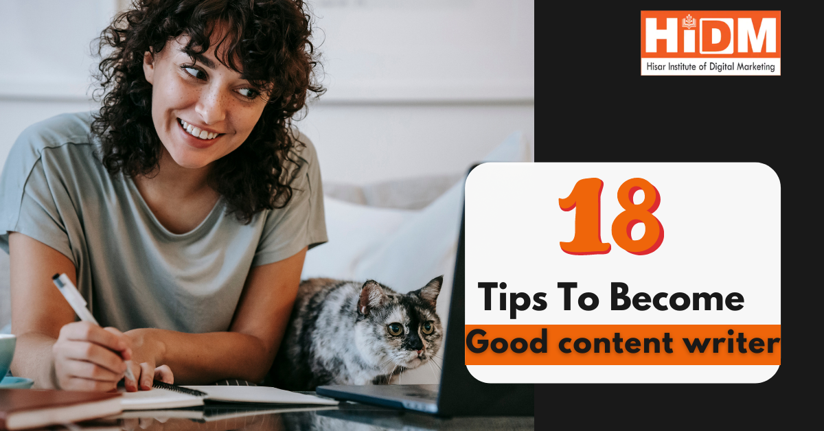 What are the 18 tips to become a good content writer
