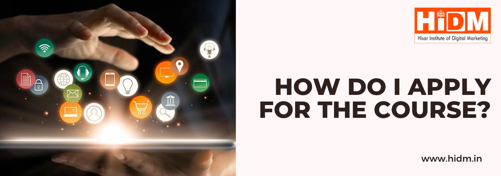 How do I apply for the HiDM Digital Marketing course for Graduates ...