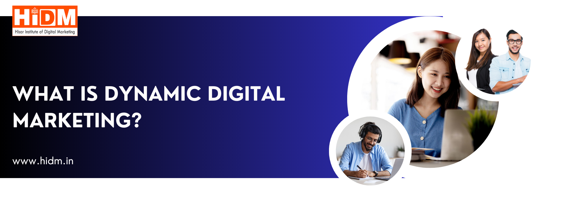 What are the Basics of Digital Marketing? - HiDM - Hisar Institute of ...